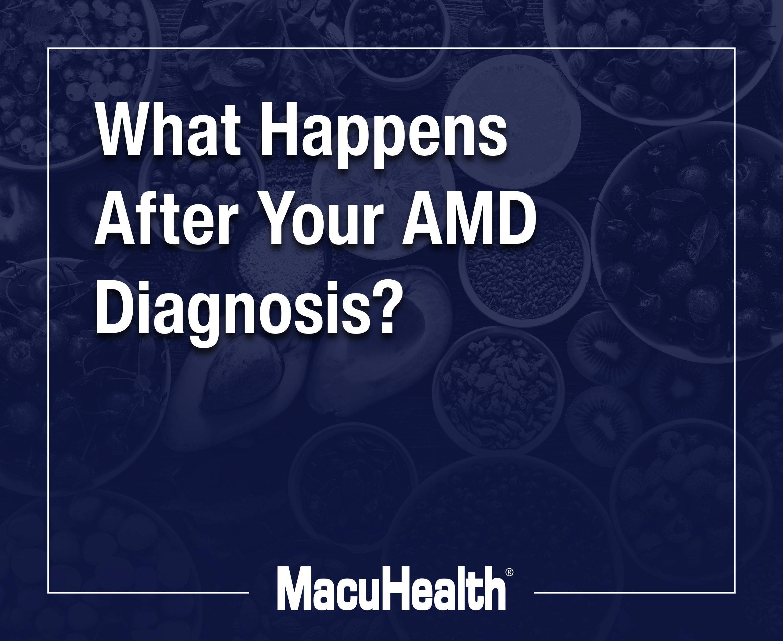 What Happens After Your AMD Diagnosis? | MacuHealth